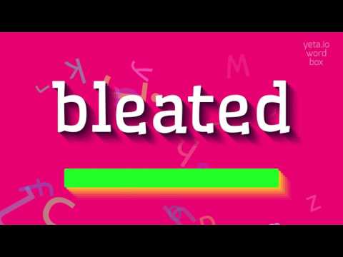 HOW TO PRONOUNCE BLEATED? #bleated