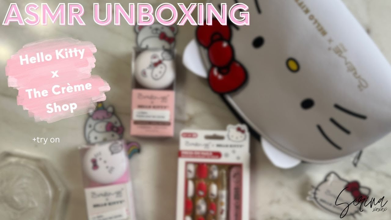 ASMR Hello Kitty x The Creme Shop Unboxing + Try On