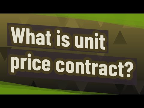 What is unit price contract?