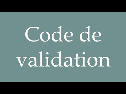 How to Pronounce ''Code de validation'' (Validation code) Correctly in French