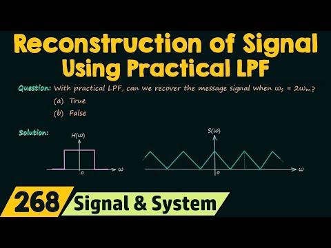 Reconstruction of a Signal Using Practical LPF Video Lecture - Crash ...