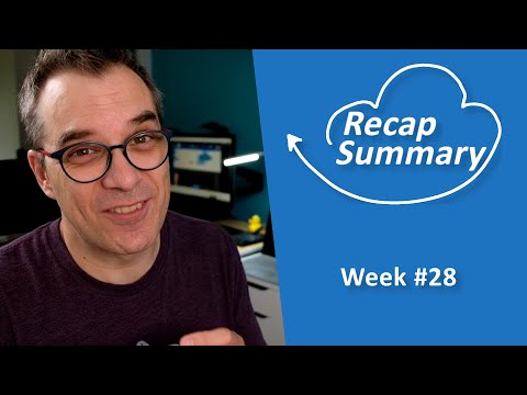 Recap / Summary of the week #28