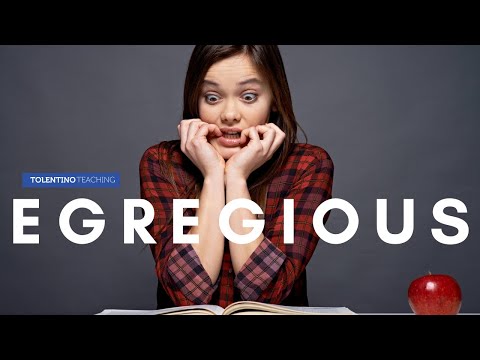 English Word of the Day: Egregious (Unit 3, Video 8)
