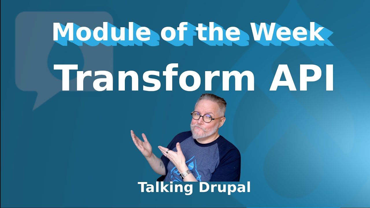 Drupal Module: Transform API