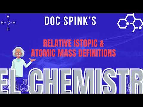 Relative Isotopic Mass & Relative Atomic Mass Definitions