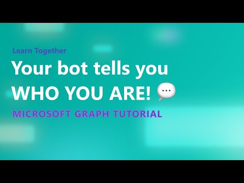 Learn Get user profile information in your Microsoft Teams bot with Microsoft Graph Part 2 ...