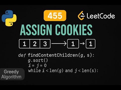 LeetCode 455: Assign Cookies | Python Solution | Greedy Algorithm