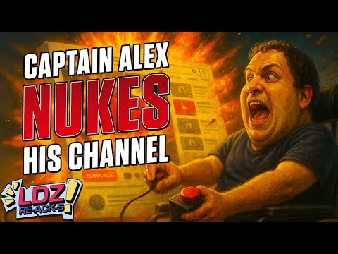 Captain Alex NUKES his YouTube channel! | LDZ Reacts | The Level 99 Livestream | @Alex258-h1v