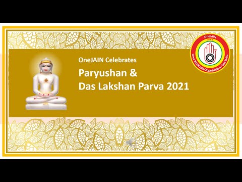 Join OneJAIN’s Celebration of Paryushan and Das Lakshan Parva 2021 – on ...