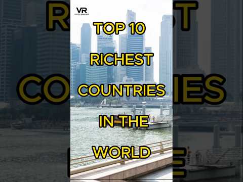 TOP 10 RICHEST Countries in the World