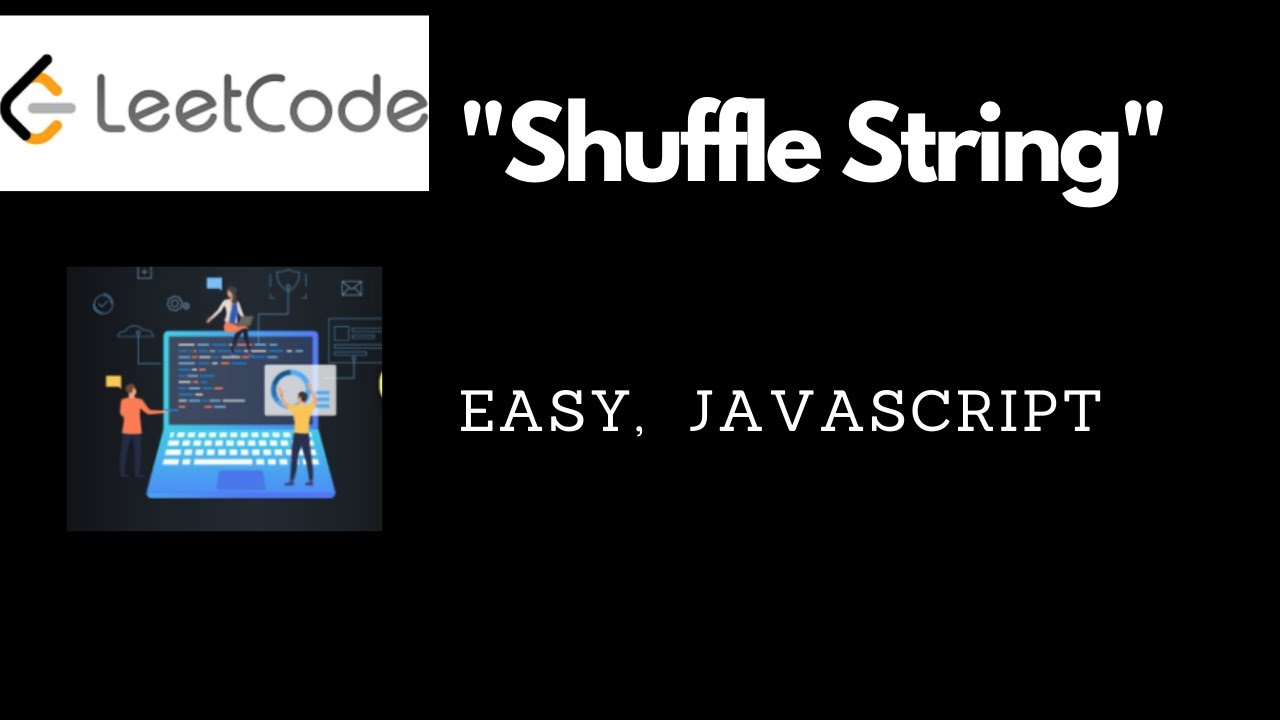 Leetcode 1528. Shuffle String | Javascript