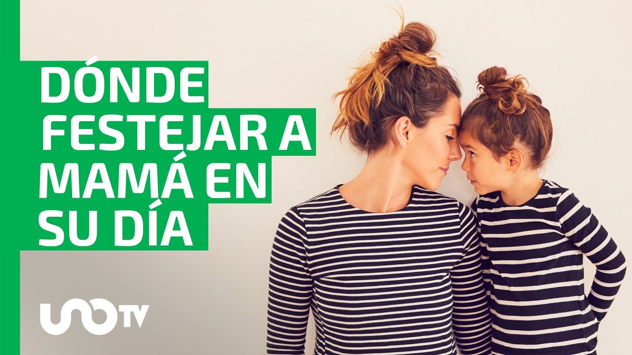 Día de las Madres 2023: ¿qué eventos habrá para festejar en los estados?