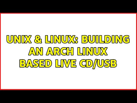 Unix & Linux: Building an Arch Linux based live CD/USB