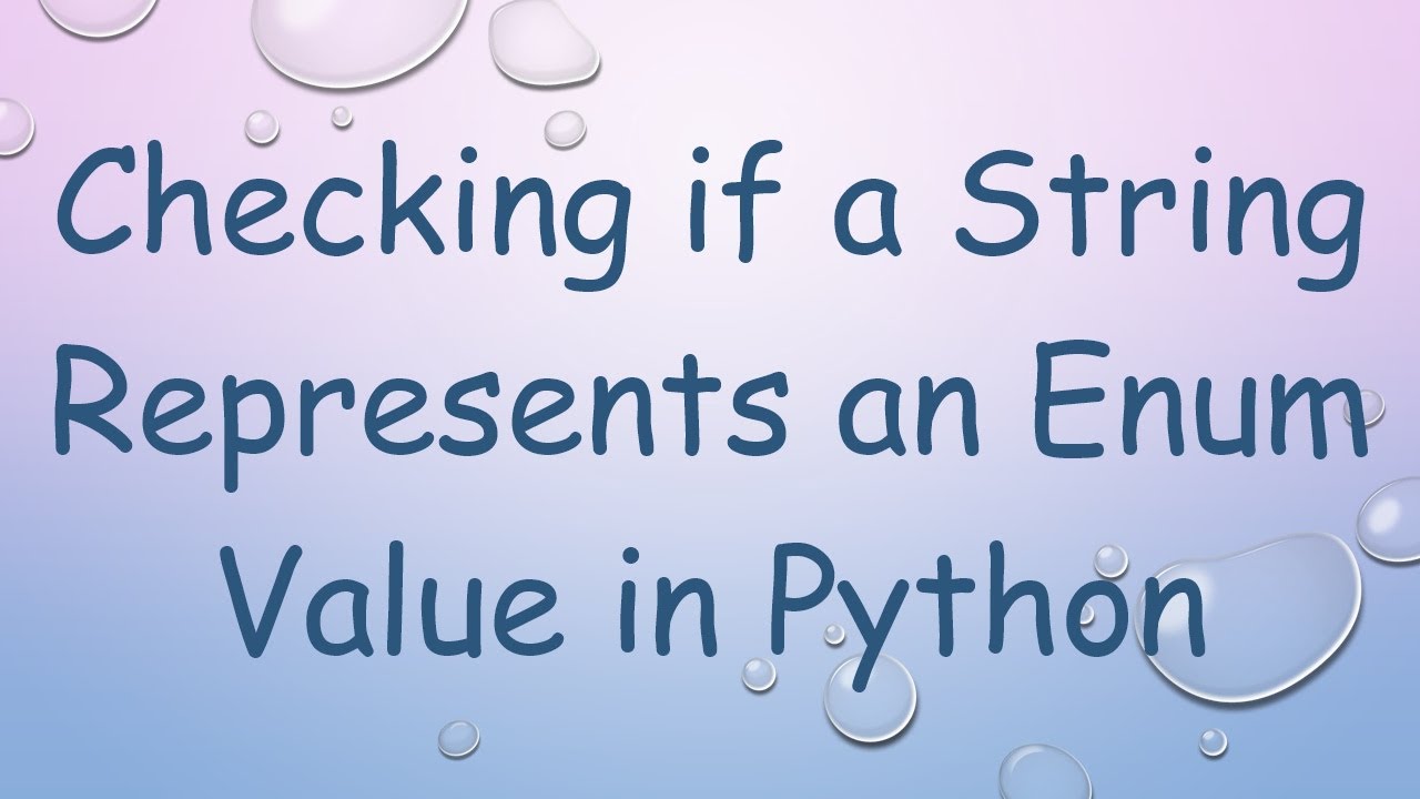 Checking if a String Represents an Enum Value in Python