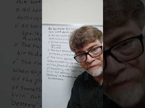 Do You Make This Common Error with the Word Destroy? Many Do -English Tutor Nick P