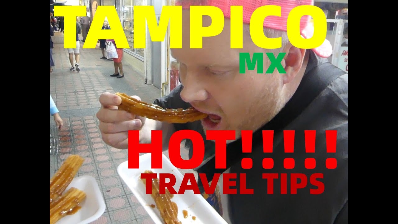 TAMPICO MX travel guide