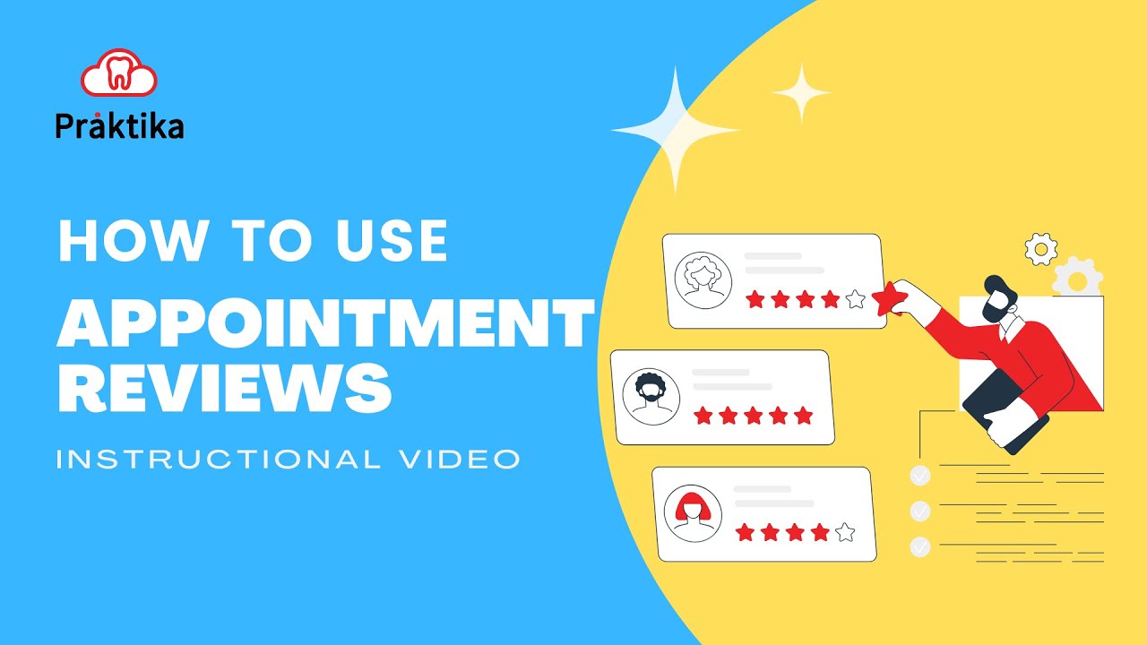 Praktika Online Dental Software - How To Use Appointment and Google Reviews
