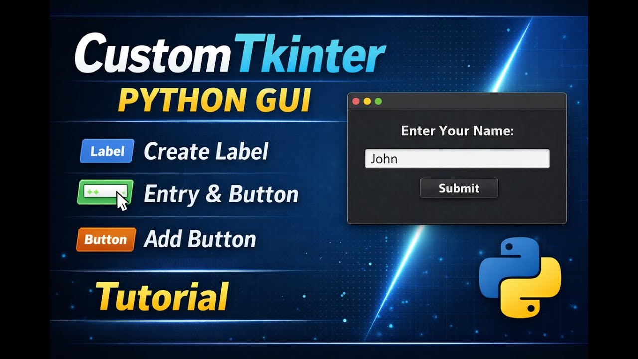 Create Label, Entry & Button Widgets | CustomTkinter Tutorial Python for Beginners