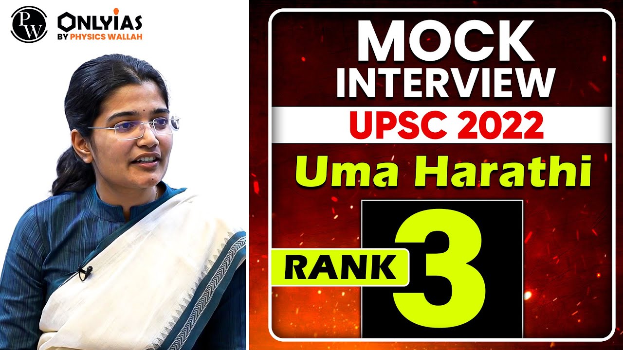 Uma Harathi AIR 3 | UPSC 2022 Topper | Mock Interview | PW OnlyIAS