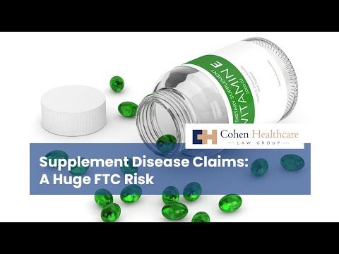 Supplement Disease Claims: A Huge FTC Risk