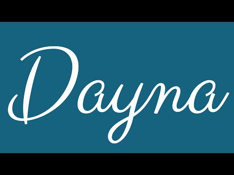 Learn how to Write the Name Dayna Signature Style in Cursive Writing