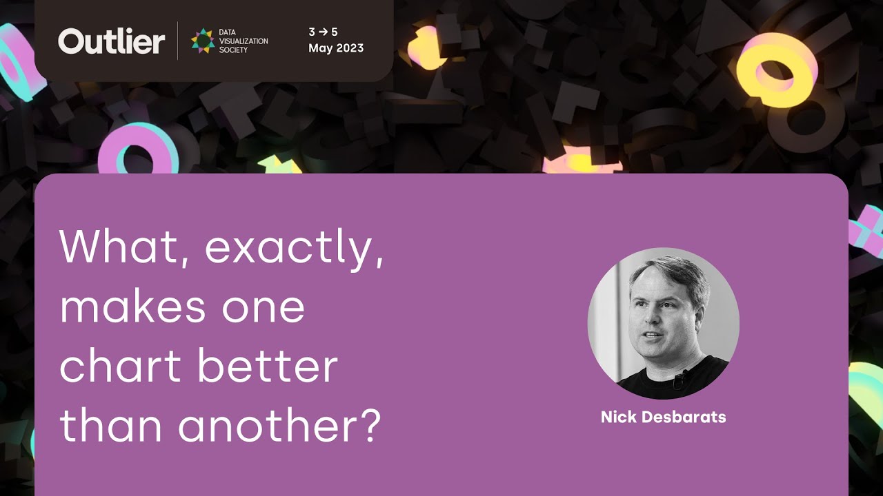 Nick Desbarats—What, exactly, makes one chart better than another? (Talk, Outlier 2023)
