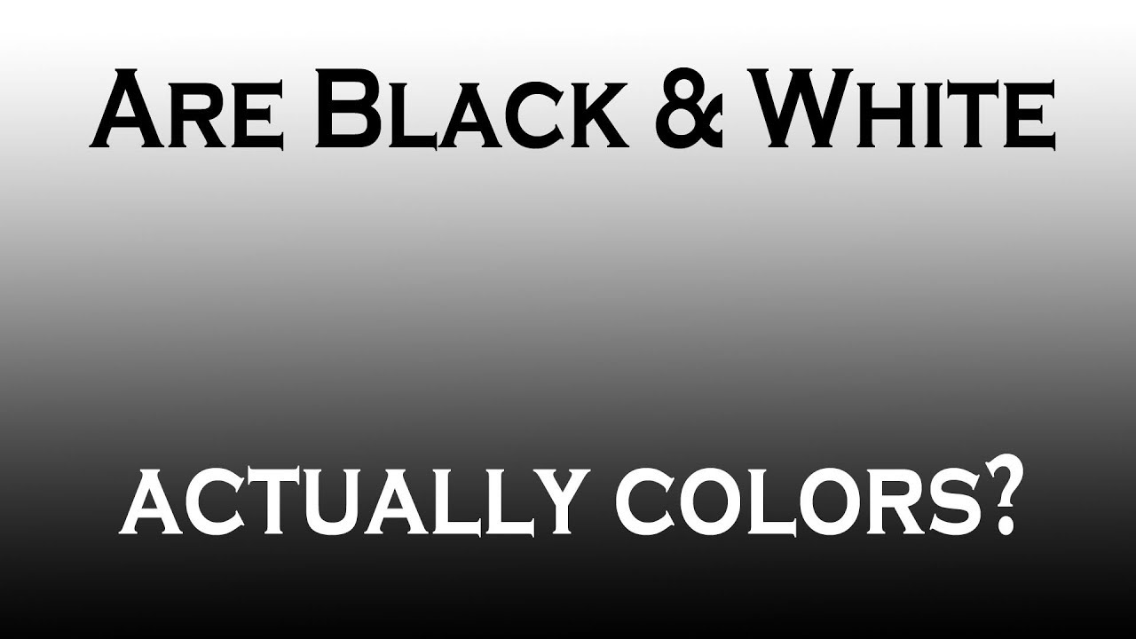Color Theory | Are Black and White Colors