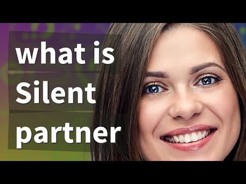 Silent partner | meaning of Silent partner