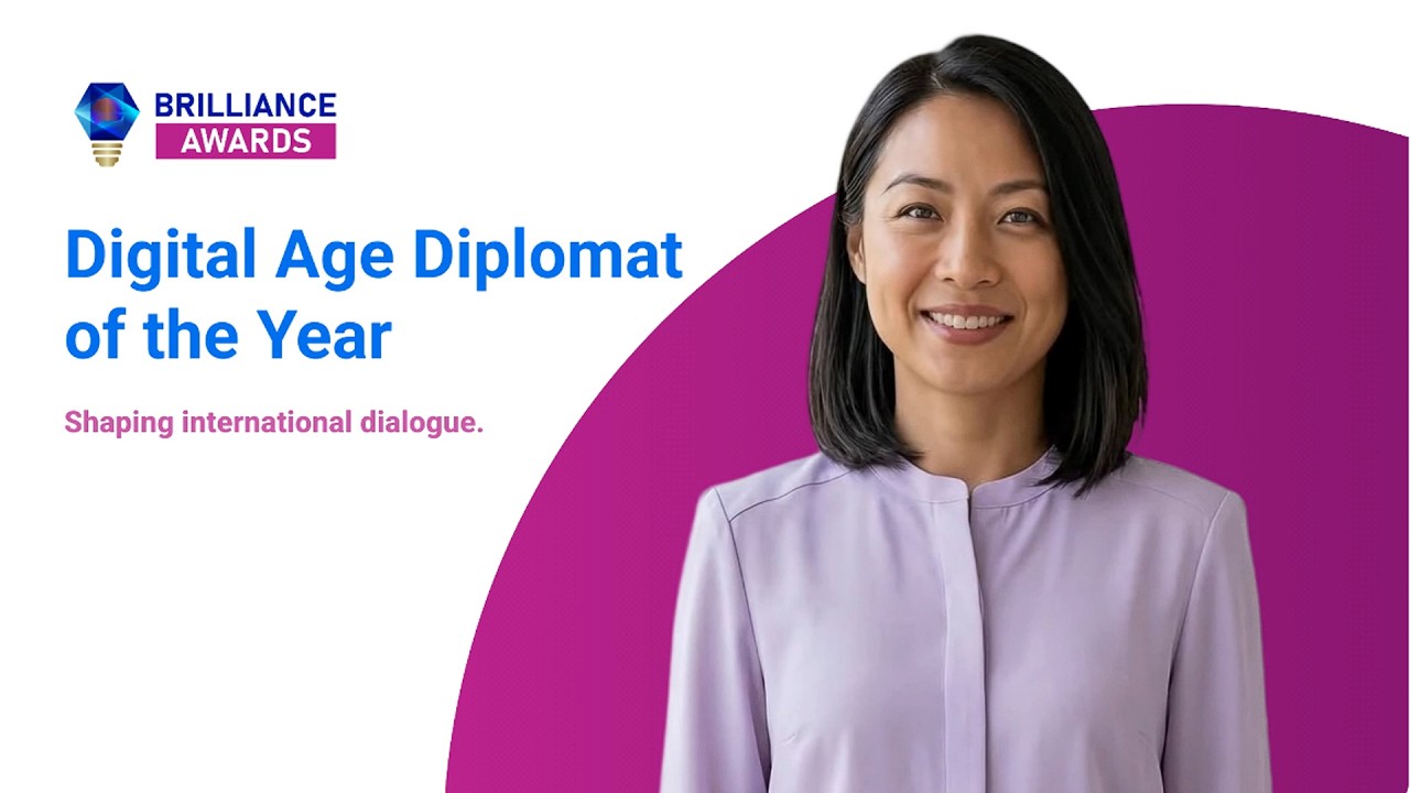 The Brilliance Awards Digital Age Diplomat of the Year - BrillianceAwards.com
