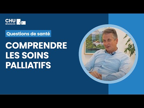 Comprendre les soins palliatifs - Dr Nicolas Becoulet