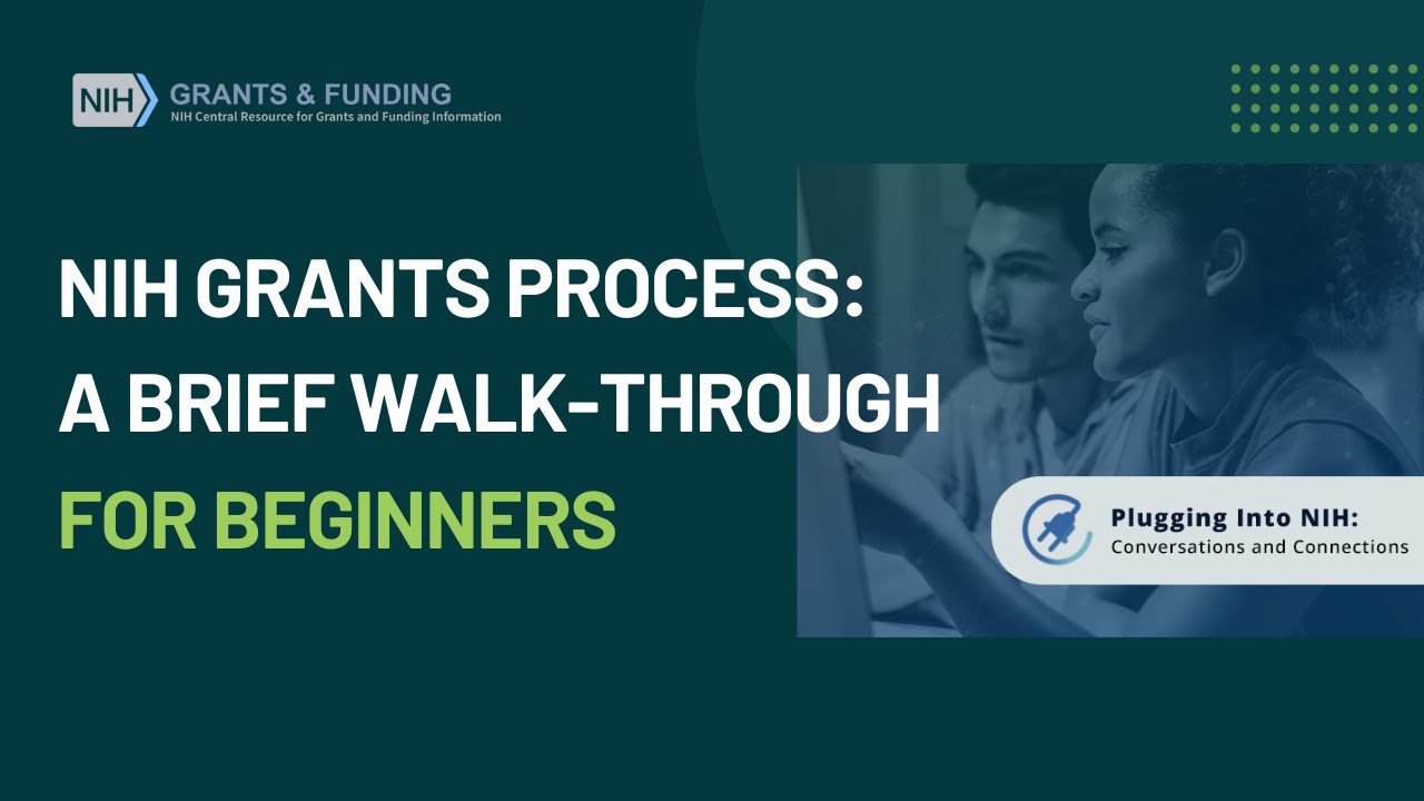 NIH Grants Process: A Brief Walk-Through for Beginners