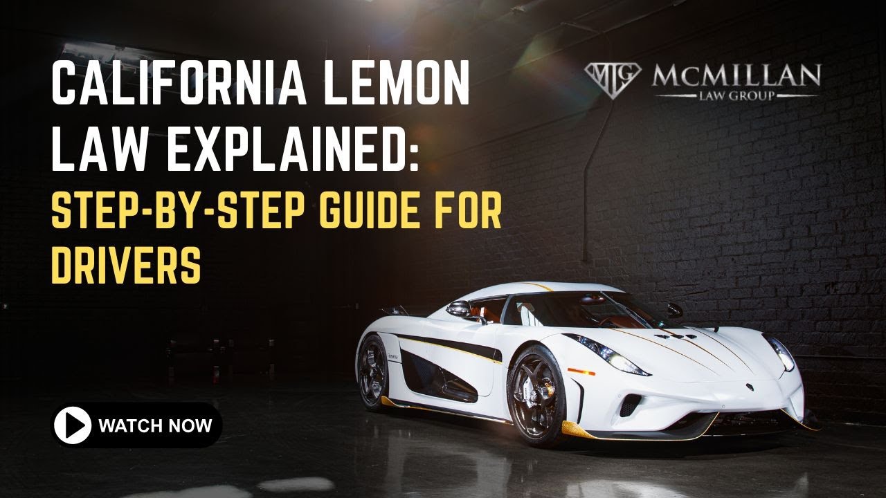California Lemon Law Explained: Step by Step Guide for Drivers