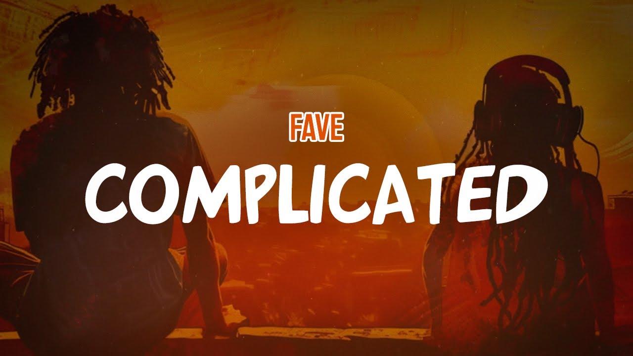FAVE - Complicated (Lyric Video)