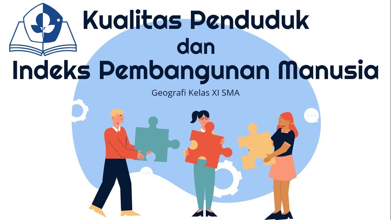Kualitas Penduduk & Indeks Pembangunan Manusia (IPM)