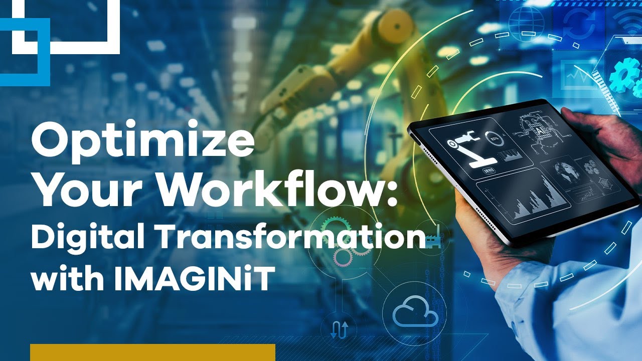 Optimize Your Workflow: Digital Transformation with IMAGINiT