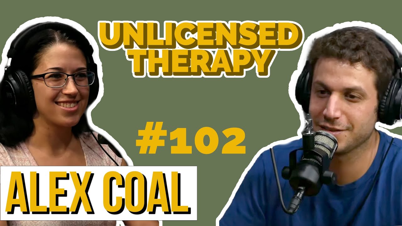 Alex Coal - Unlicensed Therapy - # 102