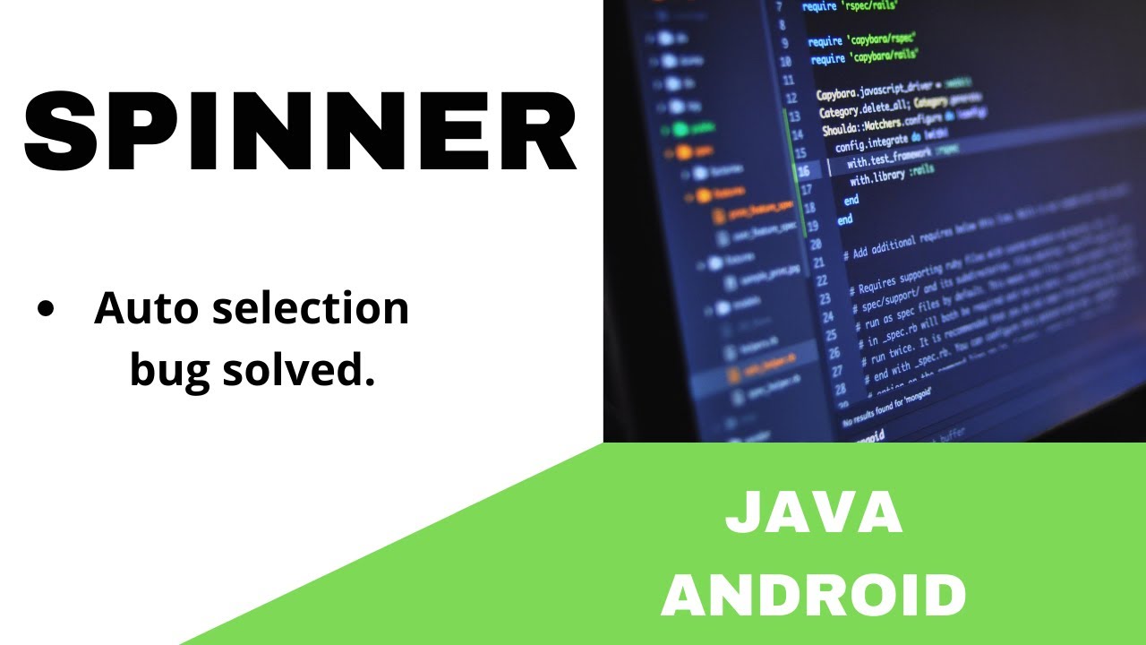 ANDROID - SPINNER TUTORIAL IN JAVA | SPINNER AUTO SELECTION PROBLEM SOLVED !!!
