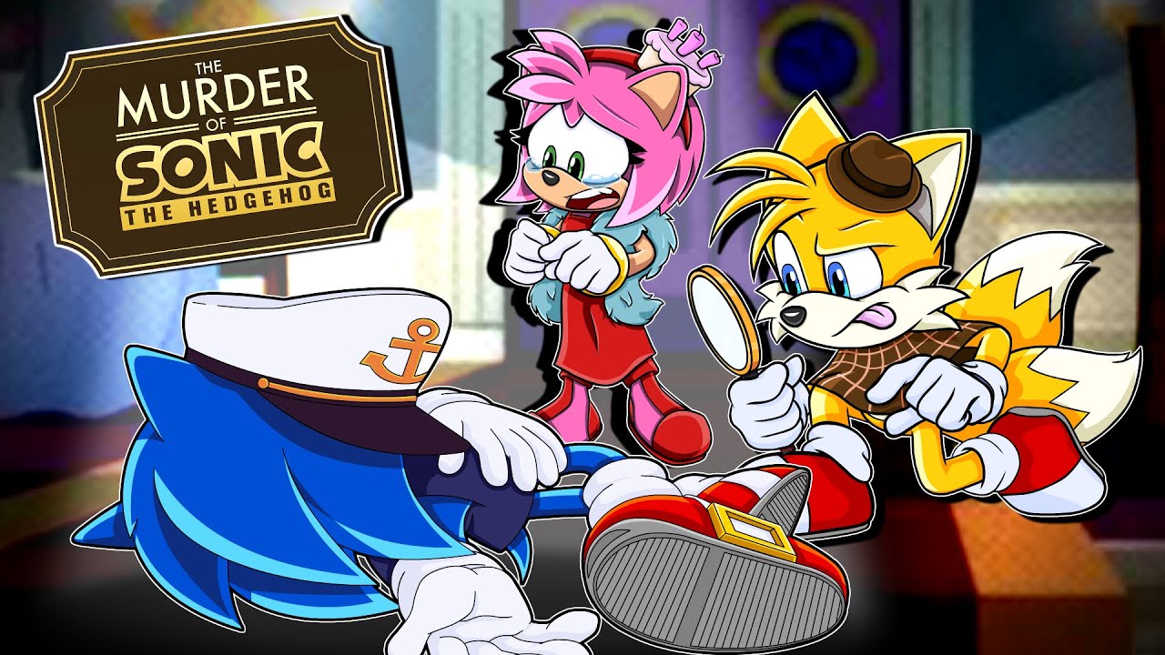 Who KILLED Sonic!? - The Murder of Sonic the Hedgehog (PART 1)