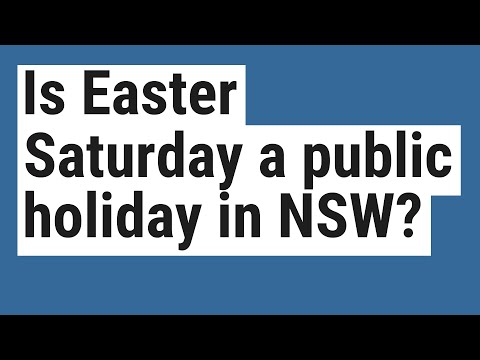 Is Easter Saturday a public holiday in NSW?
