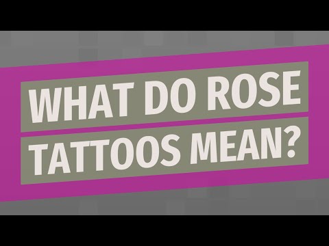 What do Rose tattoos mean?