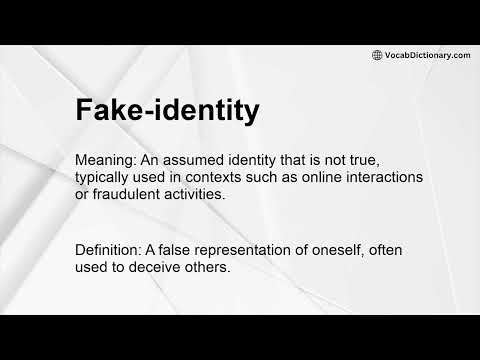 Fake-identity Meaning