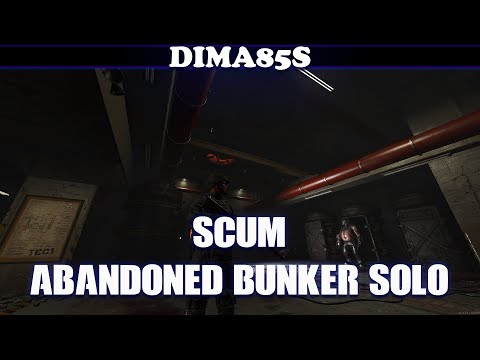 Steam Community :: Video :: SCUM - Abandoned Bunker Solo (No Commentary)