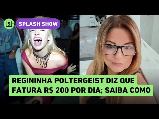 Regininha Poltergeist perdeu 5 casas, morou em posto e vende empada