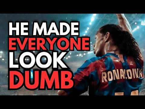 Ronaldinho Made Football Look Easy And That Was Terrifying