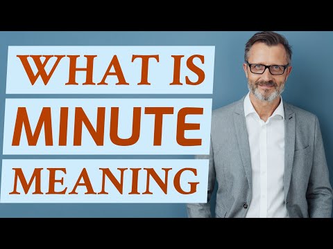Minute | Meaning of minute