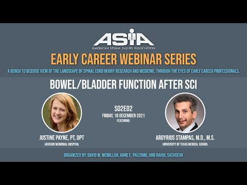 ASIA Early Career Webinar S01E02 - Bowel/Bladder Function After SCI