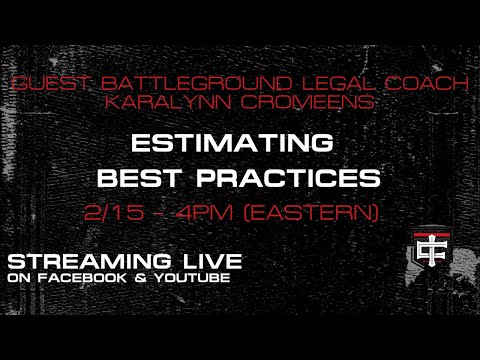 Estimating Best Practices - Tom with Battleground Legal Coach Karalynn Cromeens