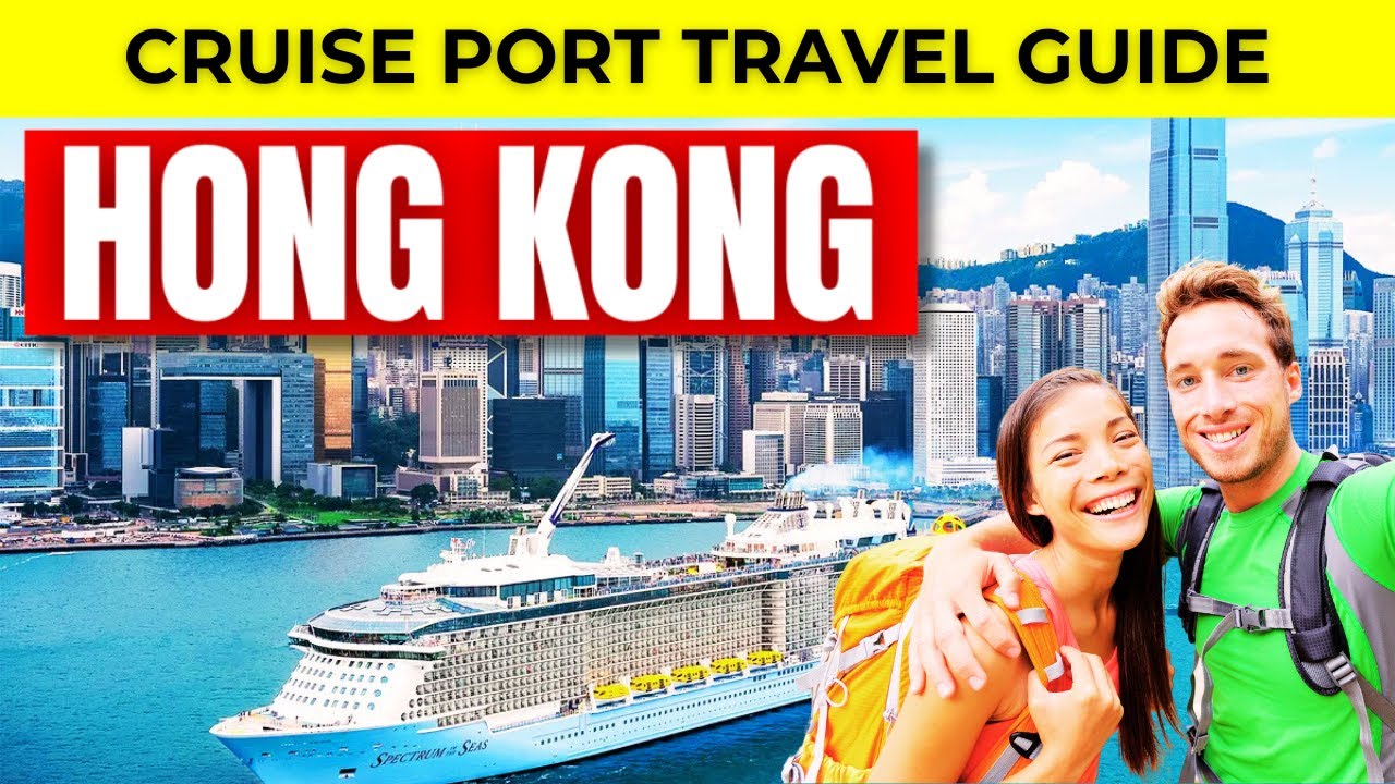 Hong Kong Cruise Port Travel Guide - Best Attractions & Tips for Your Perfect Port Day