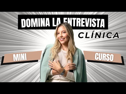 Mini Curso: Domina la Entrevista ClĂnica: Estrategias para PsicĂłlogos.