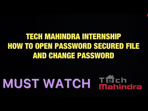 TECH MAHINDRA INTERNSHIP - HOW TO OPEN PASSWORD SECURED FILE AND CHANGE PASSWORD